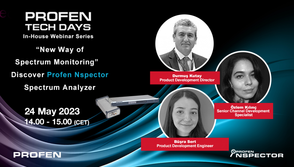 Profen Group - Profen TechDays Webinar: “New Way of Spectrum Monitoring”